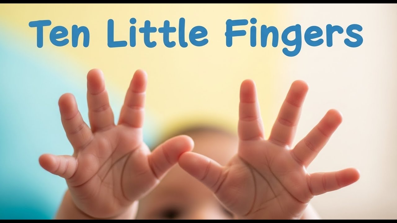 Ten Little Fingers Counting Song 👶🎶 | Fun Baby Nursery Rhyme - YouTube