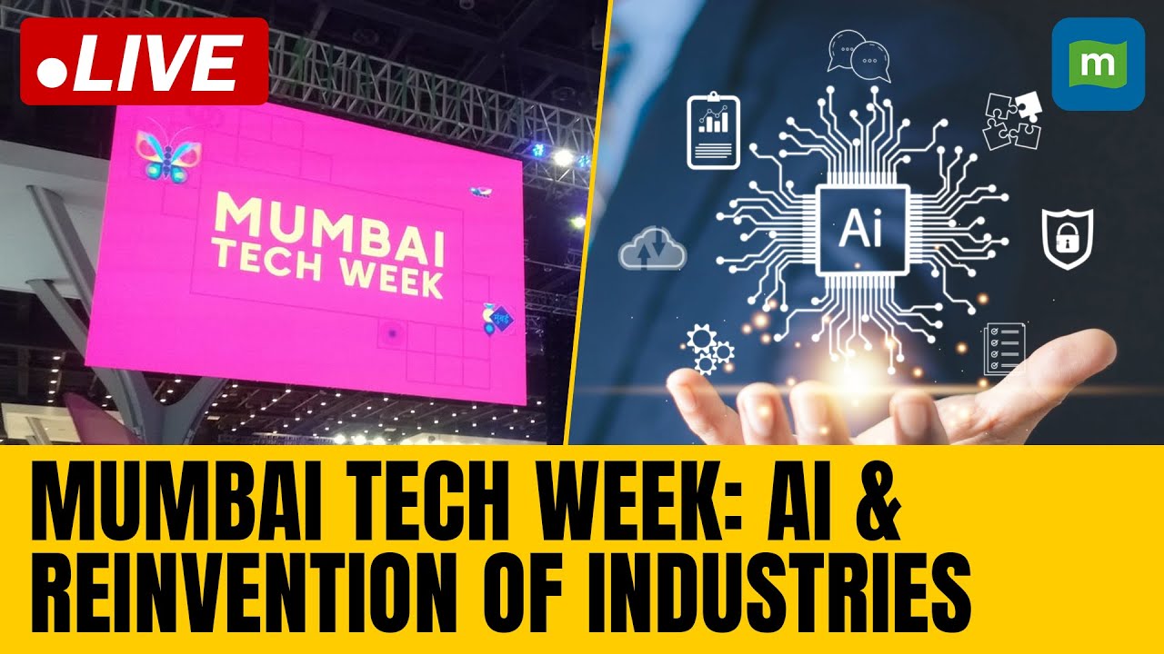 LIVE: Mumbai Tech Week: AI Redefining Industries; Turning Impossible ...