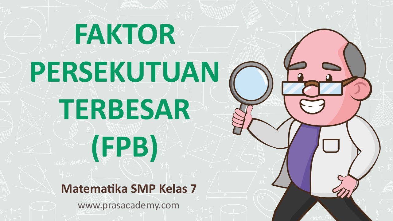 Faktor Persekutuan Terbesar FPB – Matematika SMP kelas 7 – KPK dan FPB ...