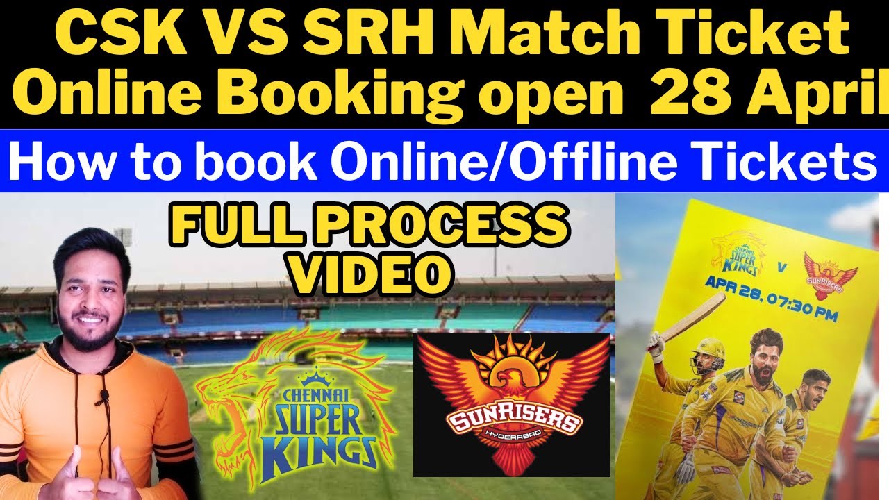 IPL TICKET BOOKING START CSK VS SRH MATCH 28 April Hyderabad Stadium ...