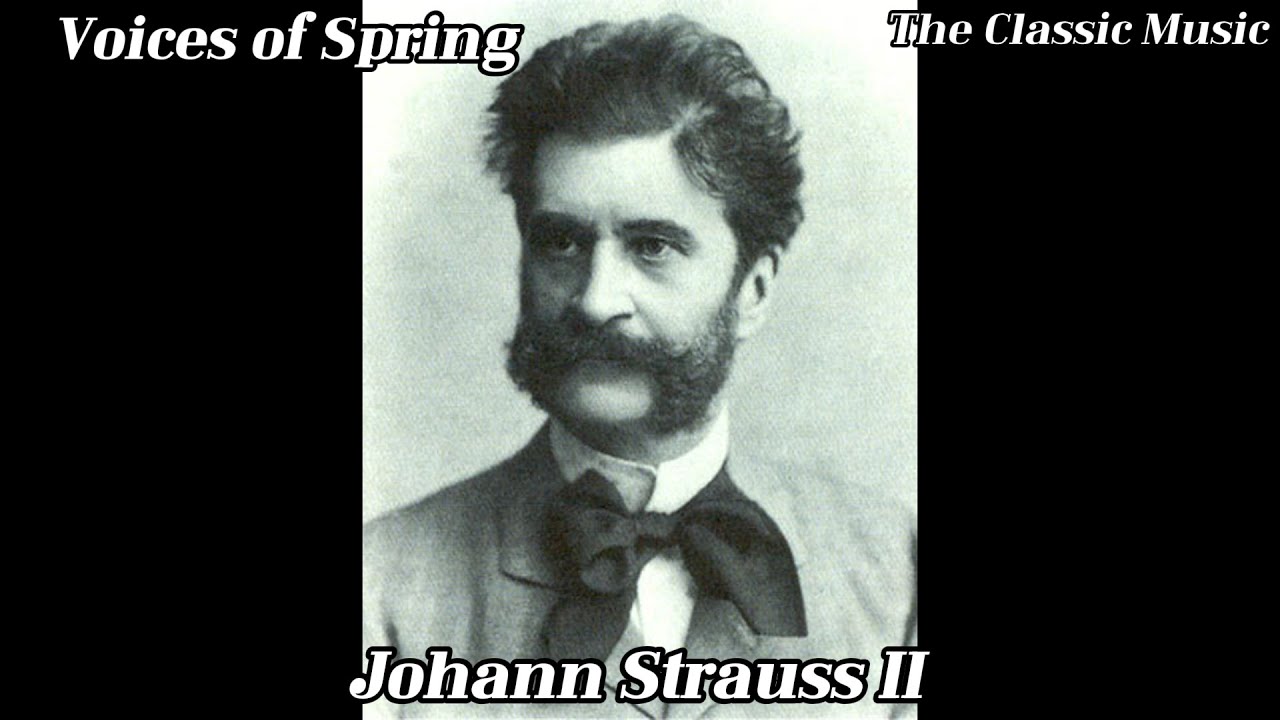 Voices of Spring - Johann Strauss II - YouTube