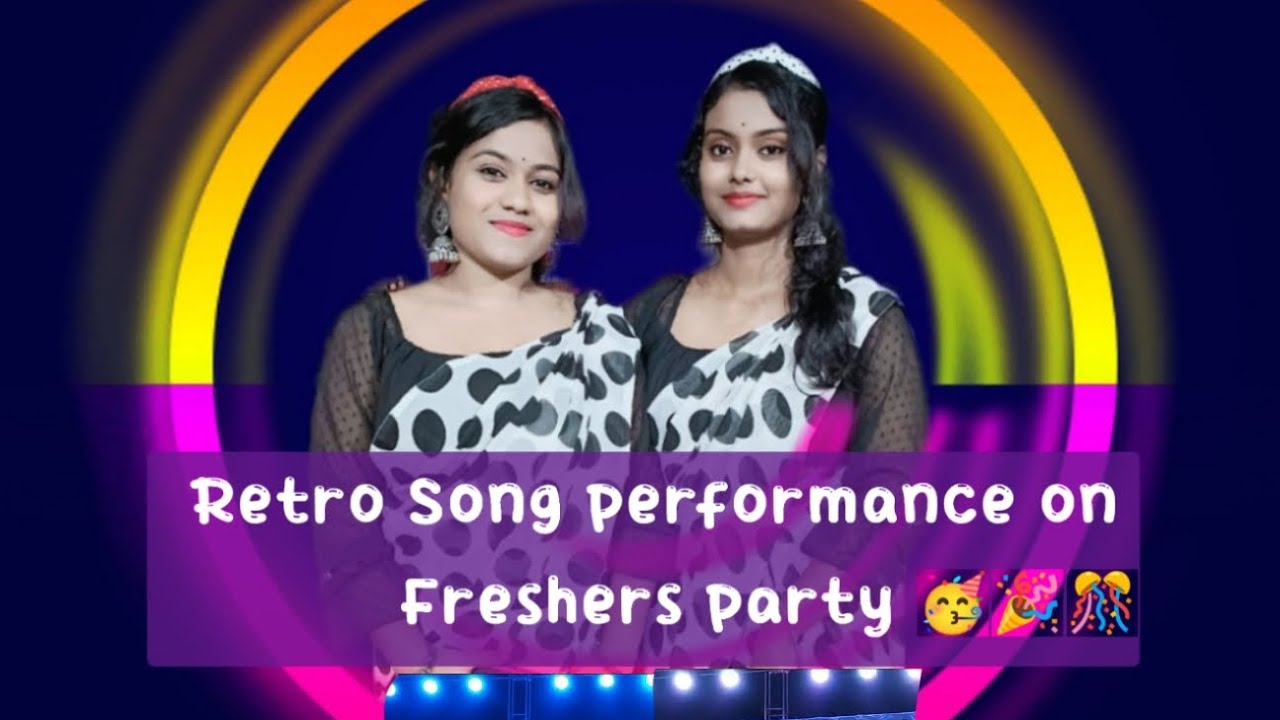 Retro song Performance on freshers party.... - YouTube