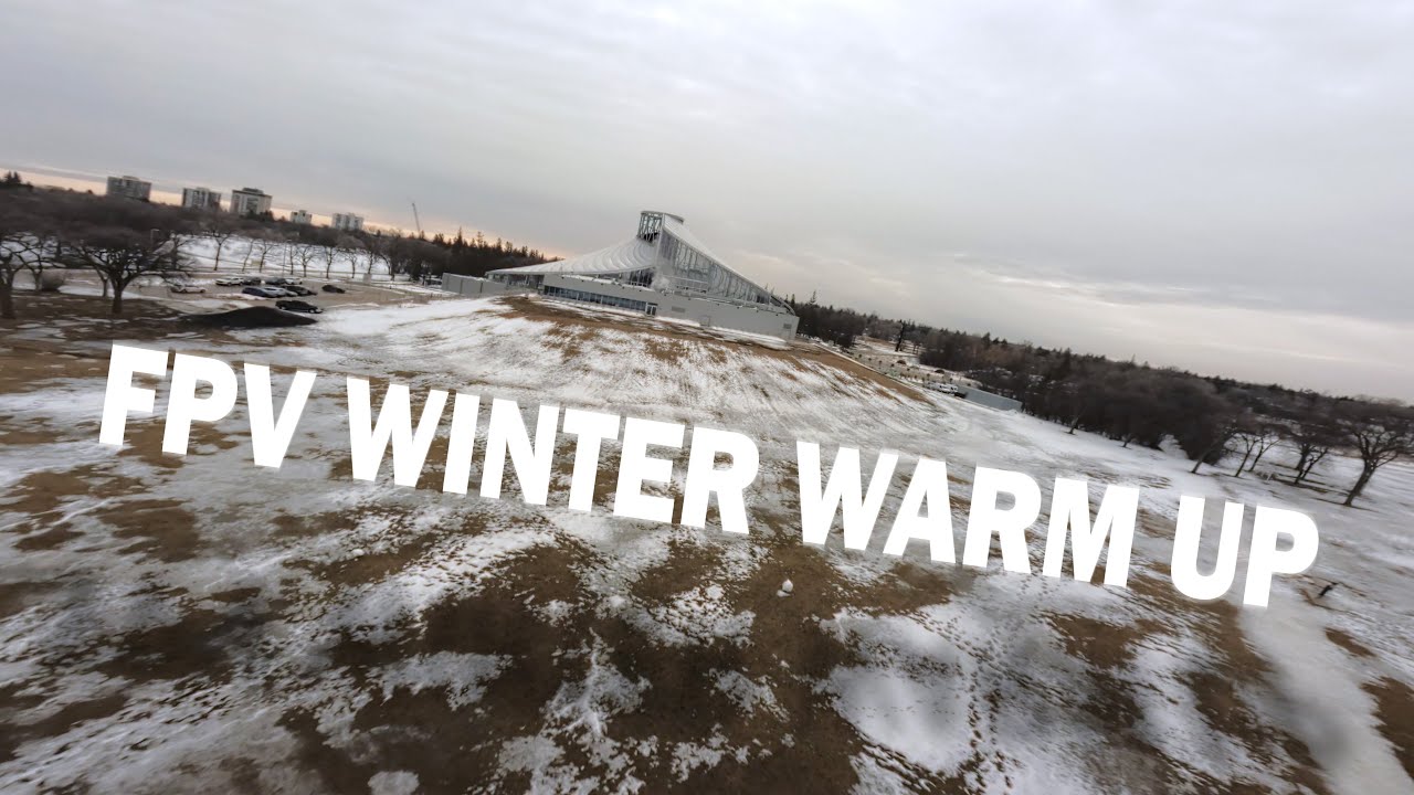 FPV Winter Warm Up - Freestyle - YouTube