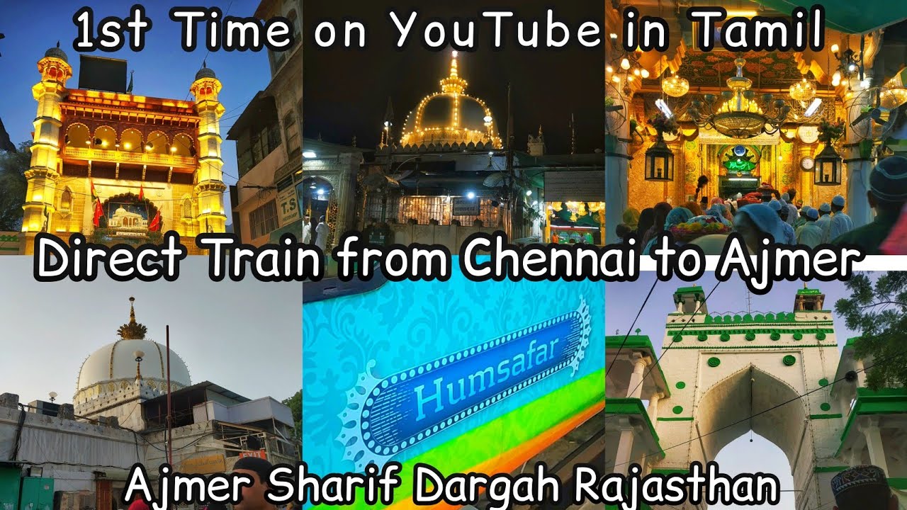 How to go to Ajmer/Direct train from Chennai to Ajmer/Ajmer sharif ...