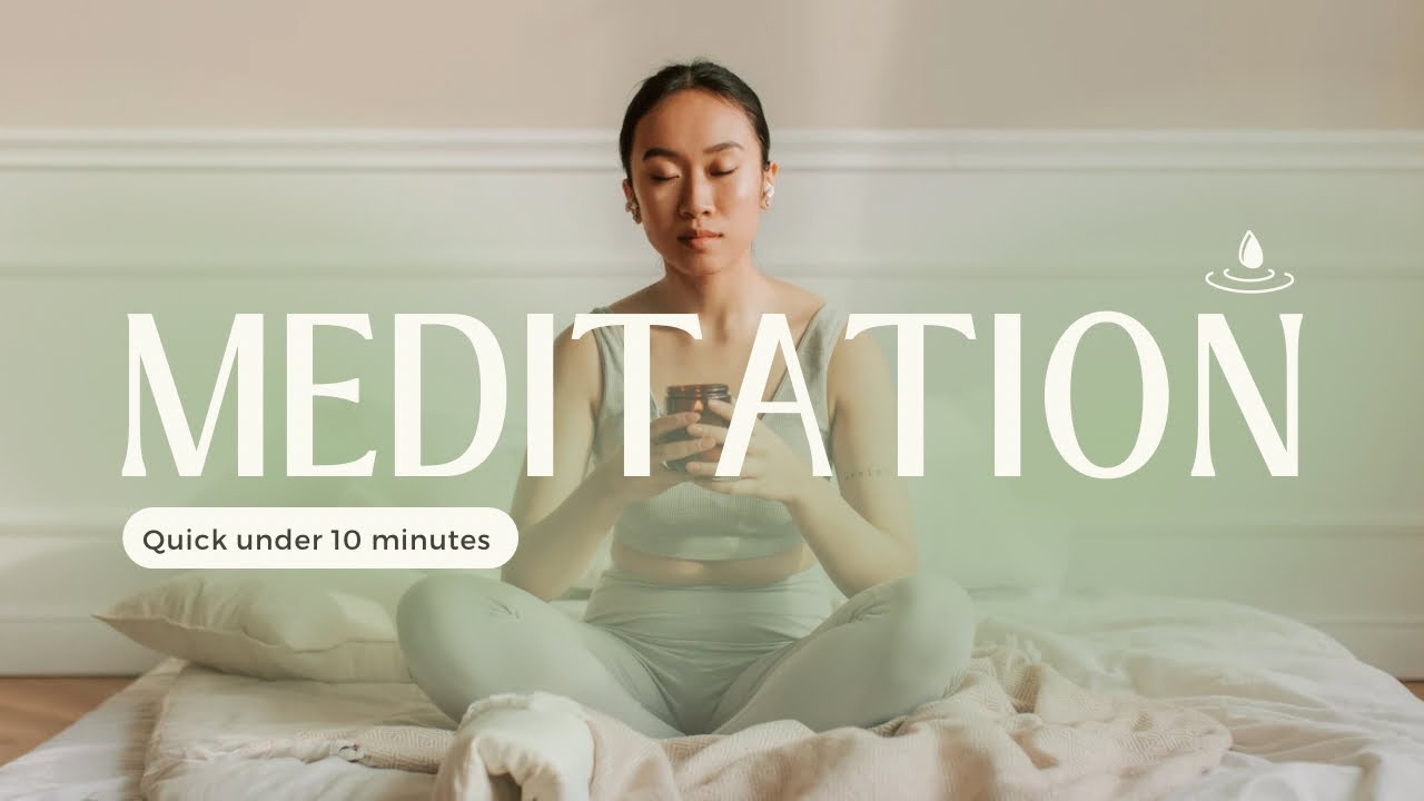 Quick Meditation Less than 10 Minutes - YouTube