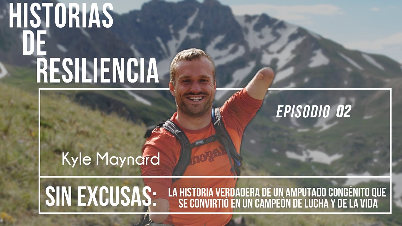 Historias de Resiliencia: Kyle Maynard - YouTube
