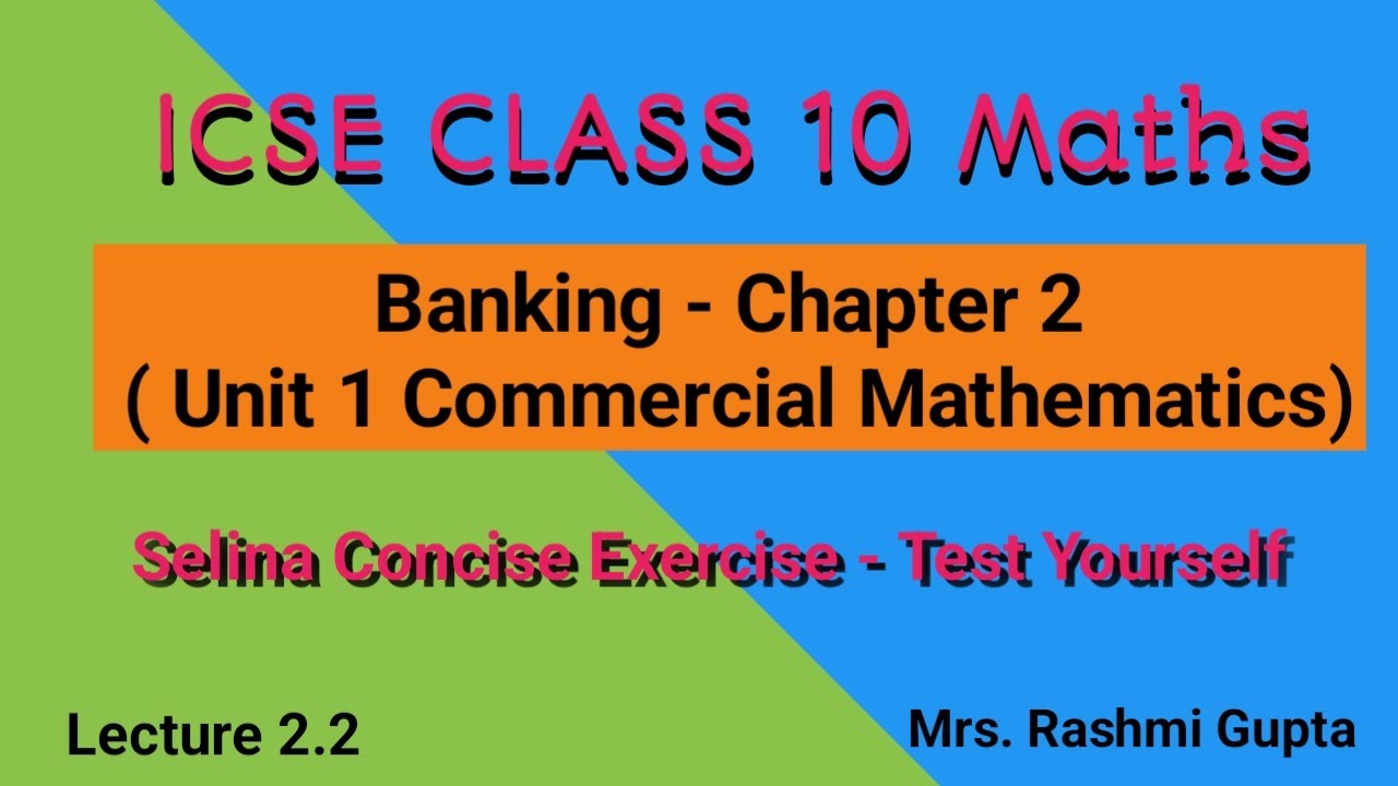 ICSE Class 10 Maths | Banking Chapter 2 | Selina Solution Test yourself ...