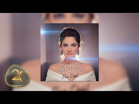 Derya Bedavacı - Naz Değil