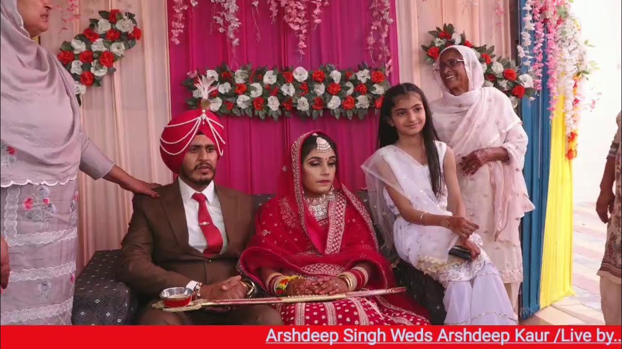 ARSHDEEP SINGH WEDS ARSHDEEP KAUR - YouTube