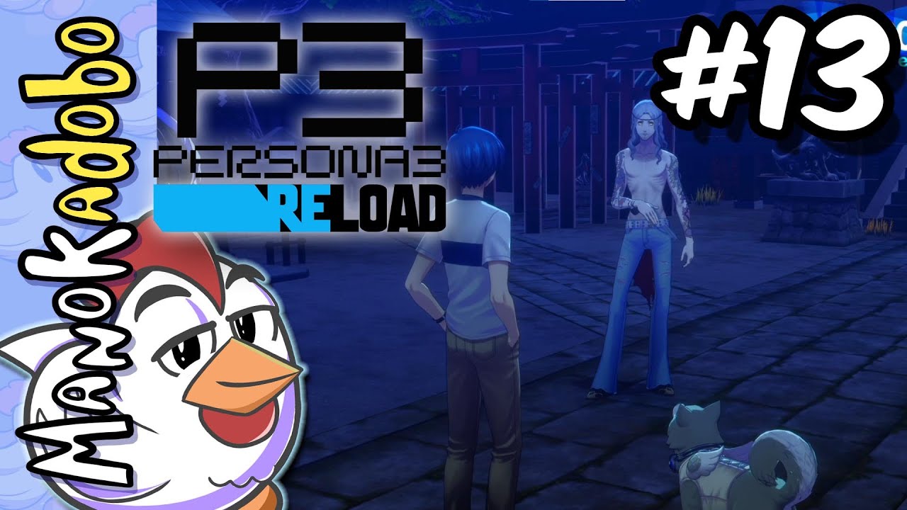 GOOD BOYE, BAD BOY - Persona 3 Reload - Part 13 | ManokAdobo Full ...