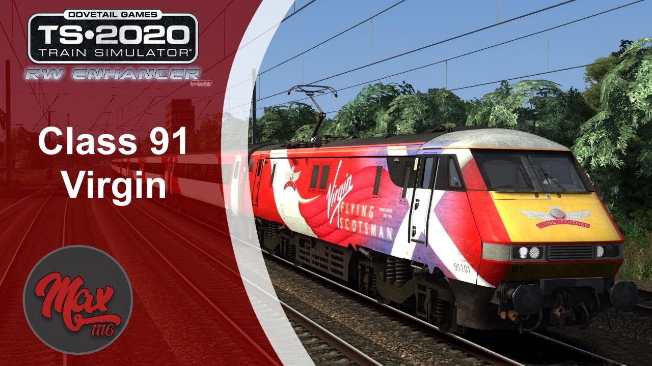 Train Simulator 2020 : Class 91 Virgin à destination de Londres - YouTube
