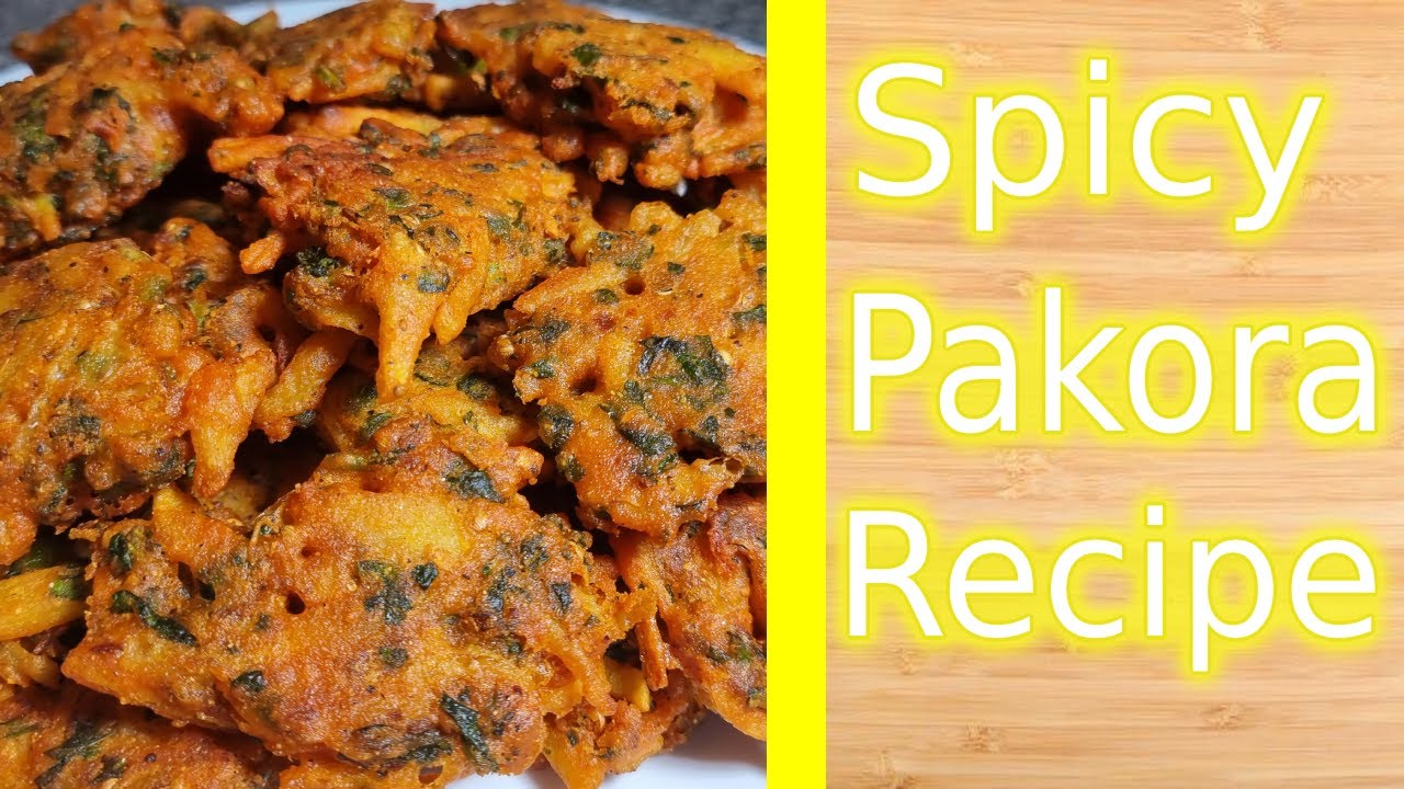 Spicy Pakora Recipe| Traditional cuisine - YouTube