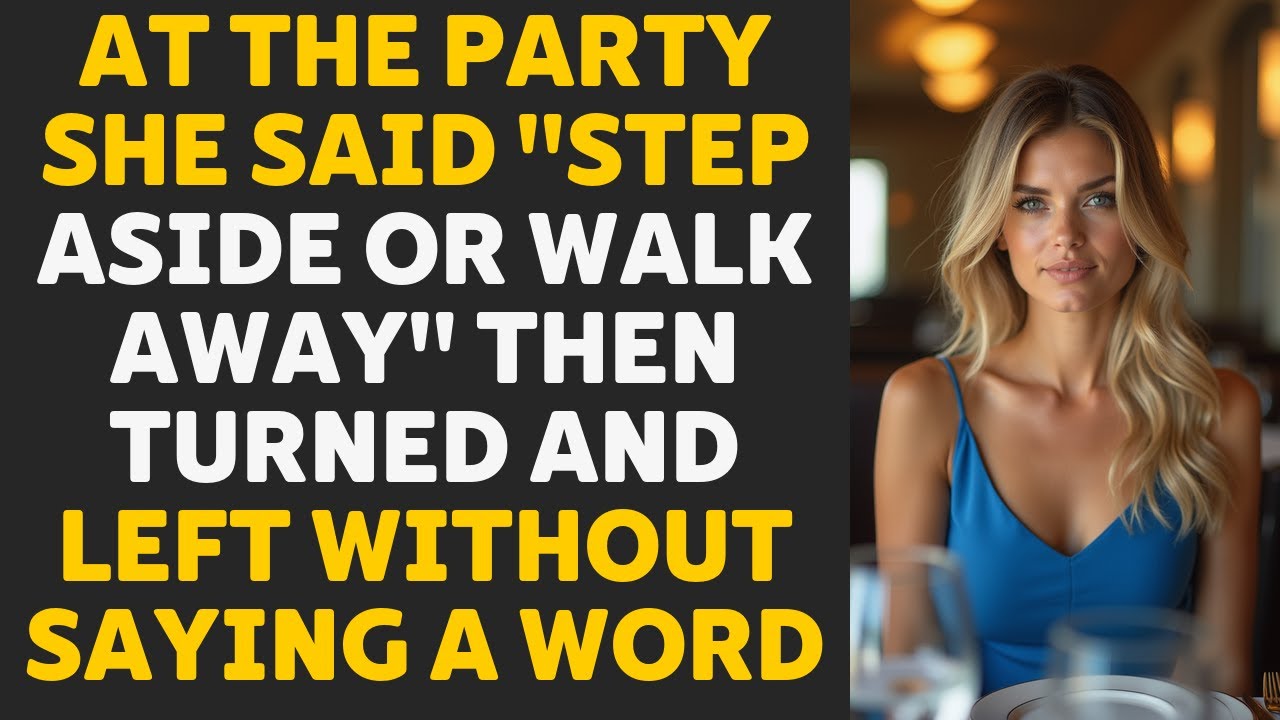 At the party she told me to step aside or walk away—and then vanished ...