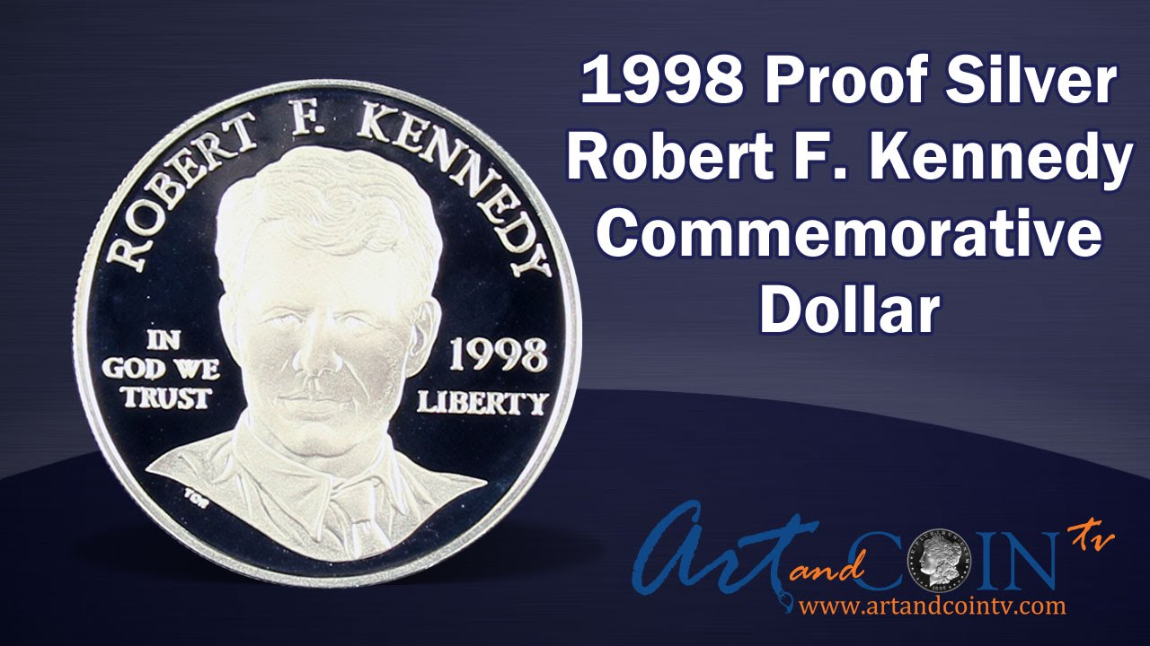 1998 Proof Silver Robert F. Kennedy Commemorative Dollar at Art and ...