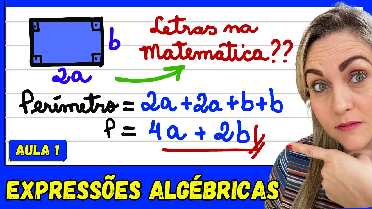 APRENDA EXPRESSÕES ALGÉBRICAS! EXPLICAÇÃO DO CONTEÚDO! LETRAS NA ...