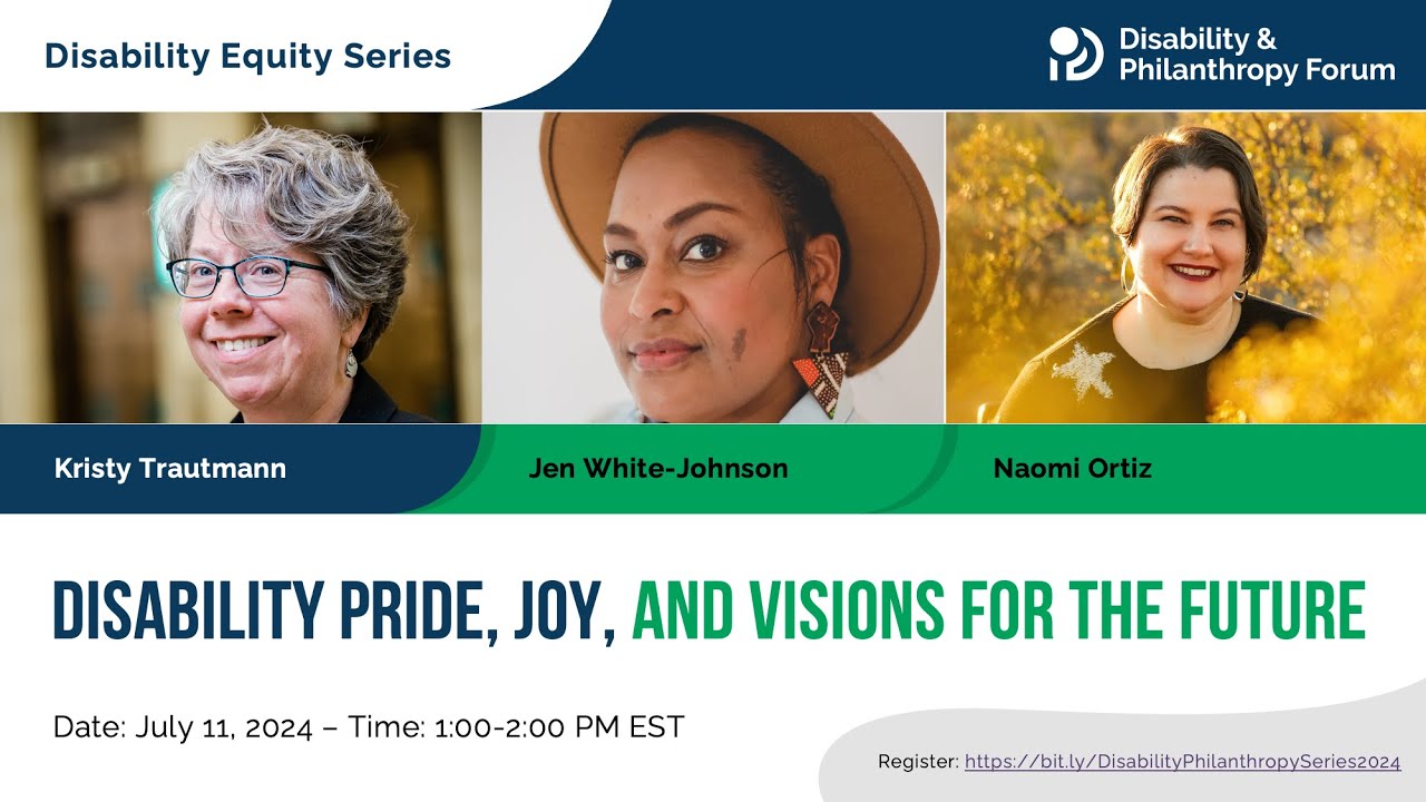 Disability Equity Webinar Series: Disability Pride, Joy, and Visions ...