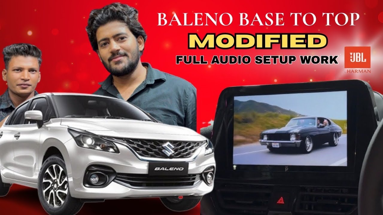 MARUTI BALENO BASE TO TOP MODIFIED BUDGET AUDIO SETUP FOR BALENO BALENO ...