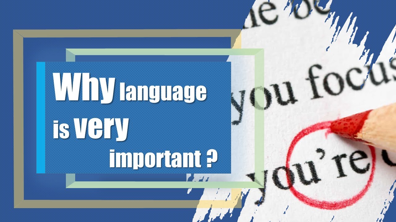 Why Language is Very Important? - YouTube