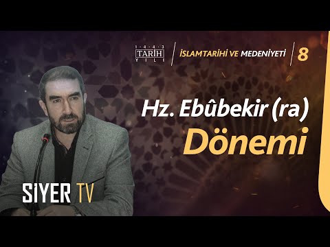 Hz. Ebûbekir (ra) Dönemi | Prof. Dr. Ünal Kılıç