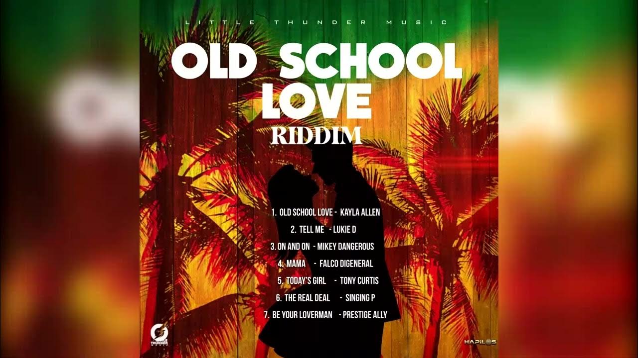 Old School Love Riddim Mix [2023] - DJ PTYLE - YouTube