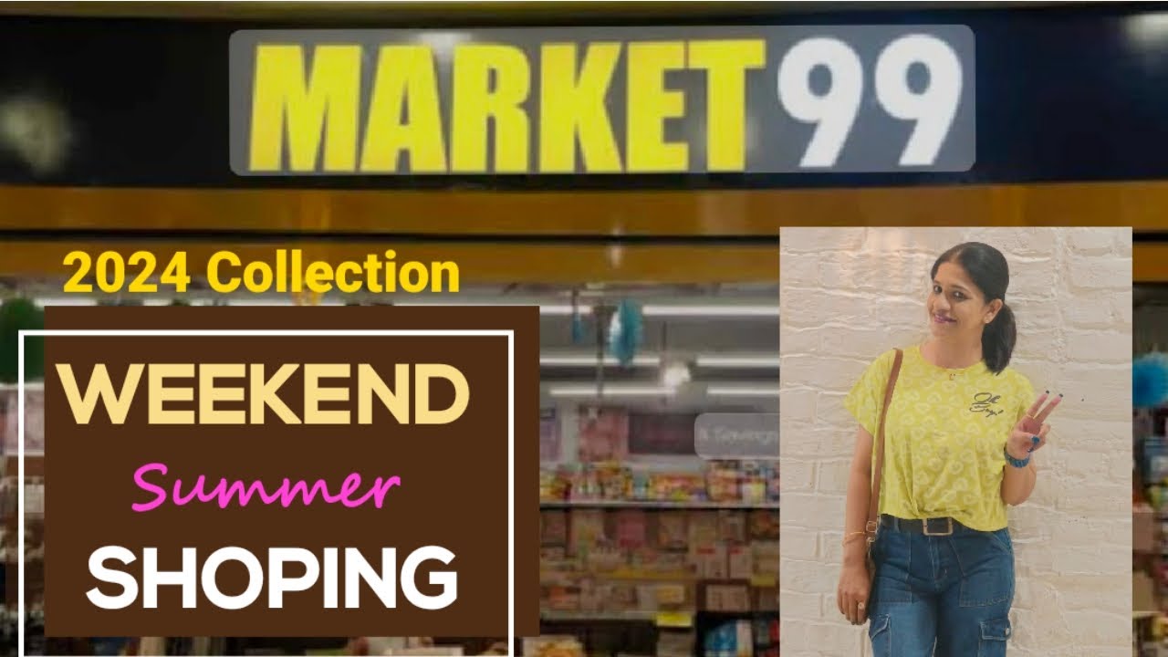 Vlog 02 Market 99 Store मधील 2024 चे कलेक्शन - YouTube