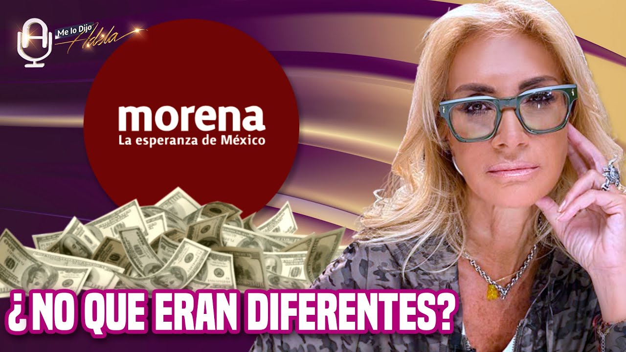 Morena oculta 60 millones de pesos | Editorial de Adela Micha - YouTube