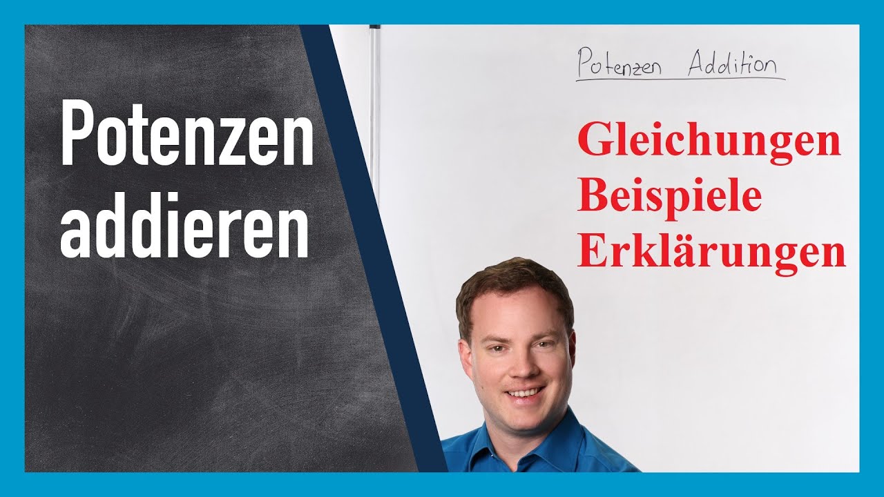 Potenzen addieren mit Zahlen | www.gut-erklärt.de - YouTube