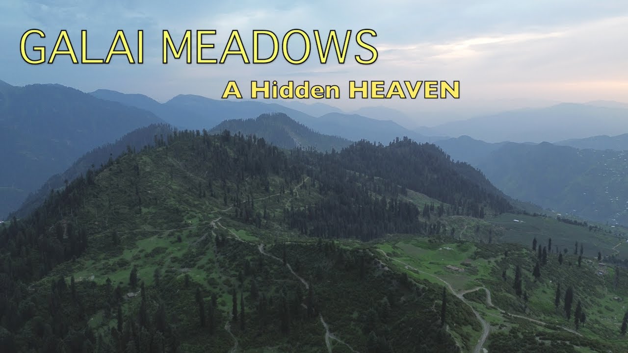 GALAI MEADOWS | A HIDDEN HEAVEN | ALAI VALLEY | PAKISTAN - YouTube