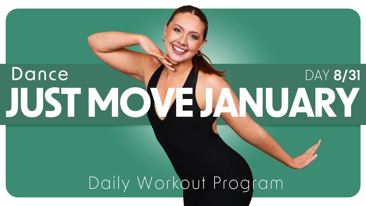 Just Move January: Dance | Day 8/31 | Daily Workout Program - YouTube
