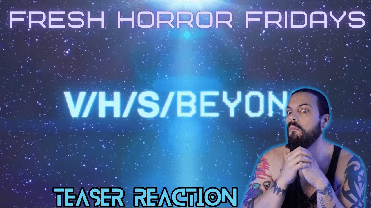 Fresh Horror Fridays | V/H/S/Beyond Teaser Reaction - YouTube