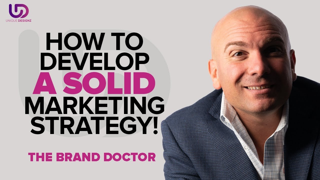 How to Develop a SOLID Marketing Strategy (2019) - The Brand Doctor ...