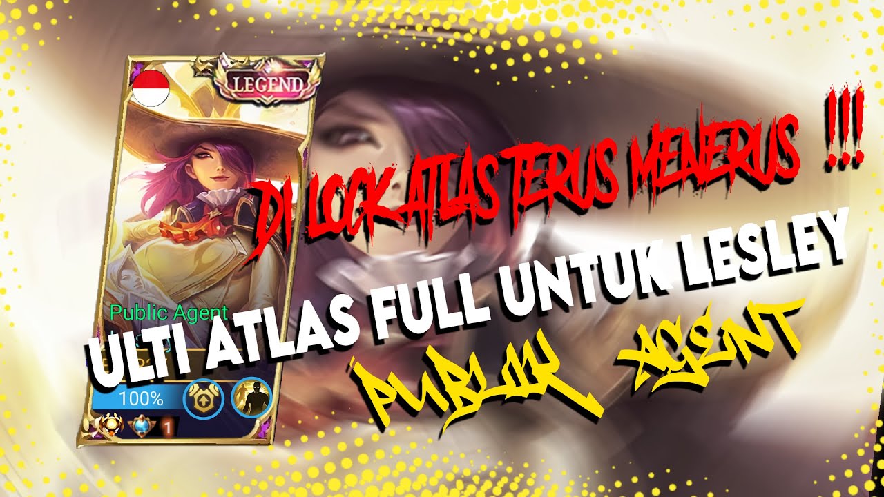 【ULTI ATLAS FIX UNTUK LESLEY LOCK MORE AT WAR】I BEST BUILD LESLEY 2022 I BUILD LESLEY TERSAKIT ...