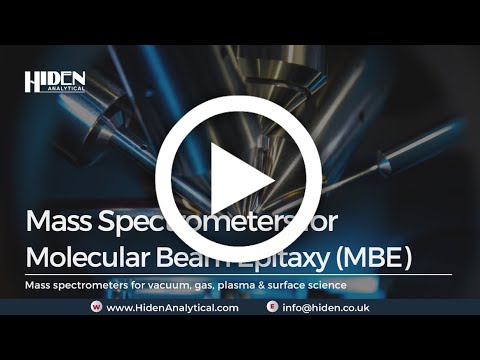 Mass Spectrometers for Molecular Beam Epitaxy (MBE) Applications - YouTube