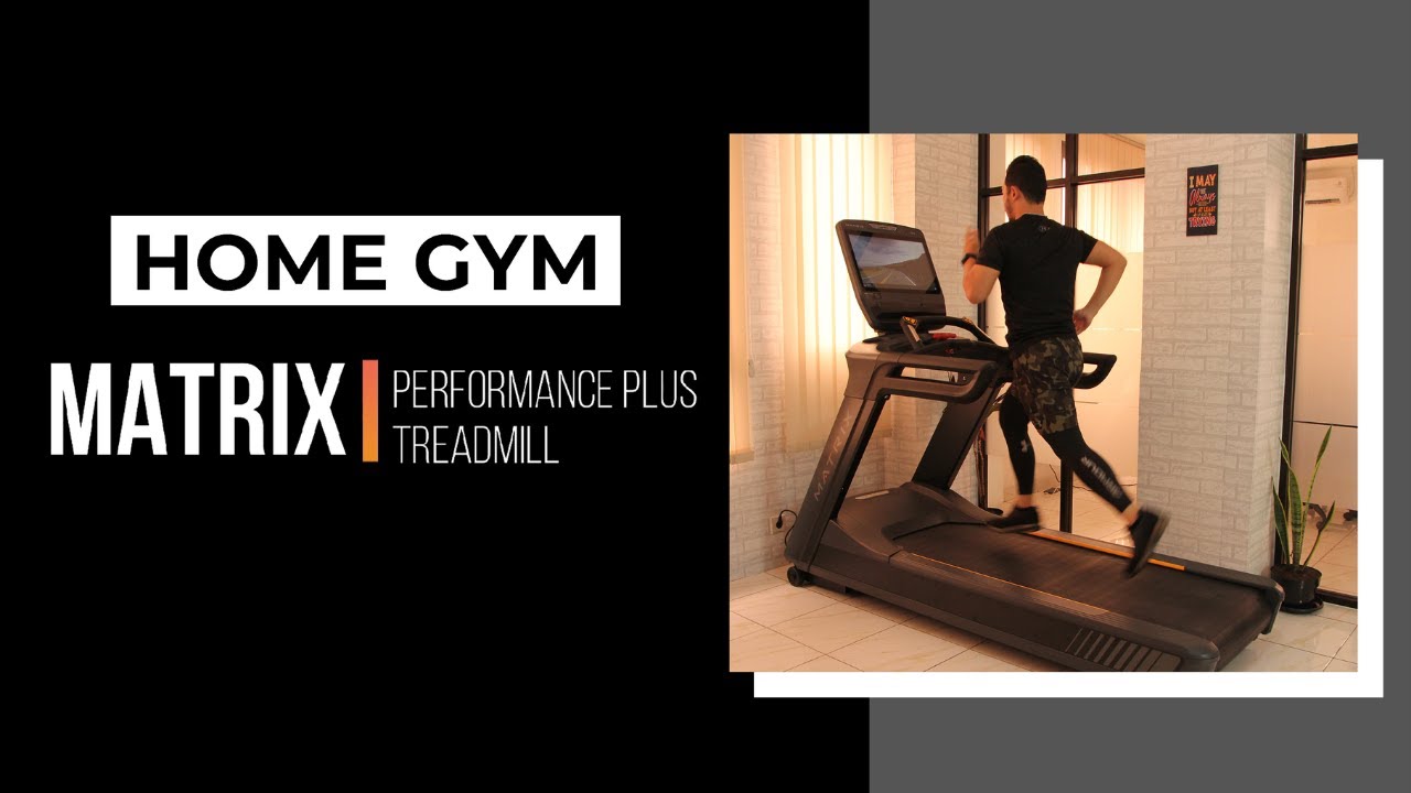 Matrix Home Gym - Treadmill Performance Plus ~ Treadmill Sultan - YouTube