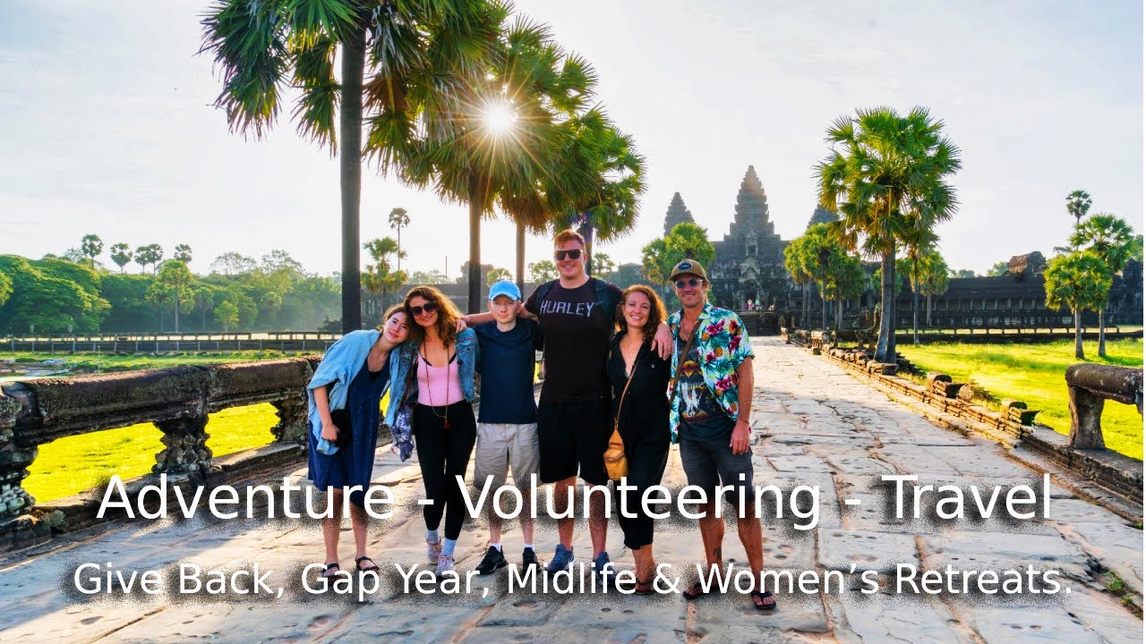 Volunteer Adventure Trips - Give Back, Gap Year, Midlife and Women’s ...