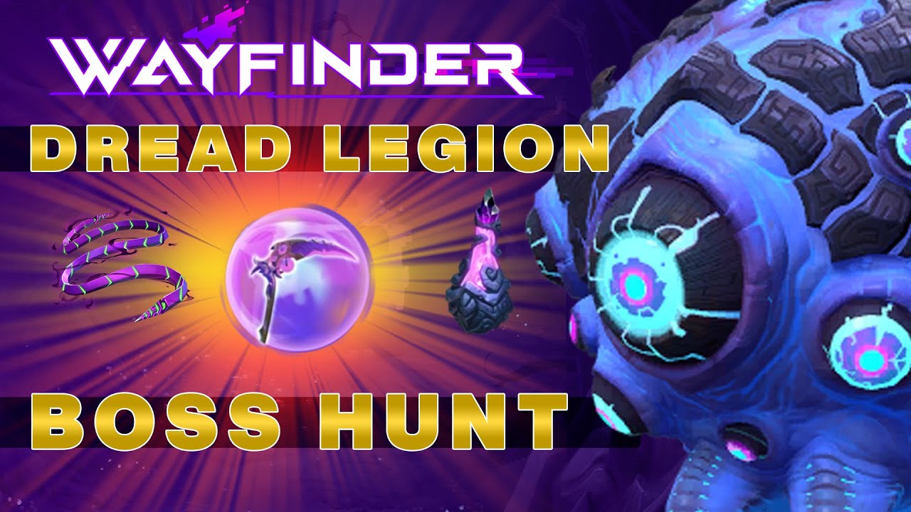 Dread Legion Boss Hunt I Wayfinder Guide - YouTube