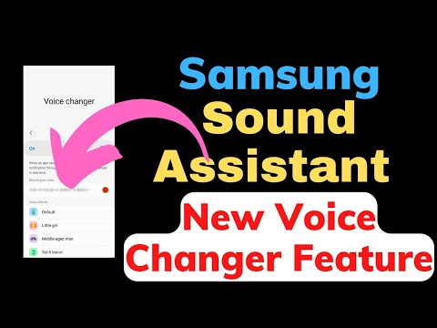 Samsung Sound Assistant New Voice Changer Feature ,Samsung Sound ...