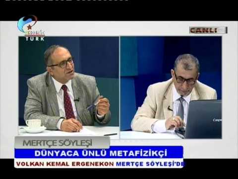METAFİZİK UZMANI VOLKAN KEMAL ERGENEKON İLE MERTÇE! 15 06 2015 09 04 18
