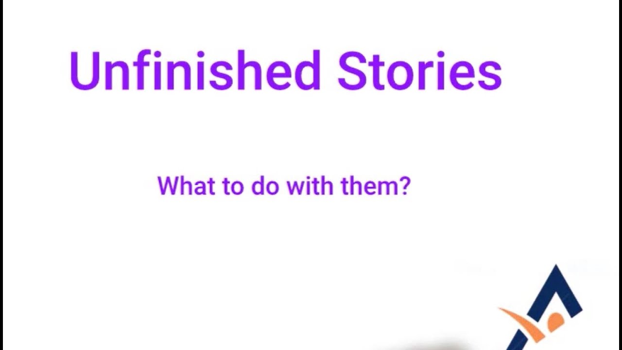Unfinished Stories What to do with them? - YouTube