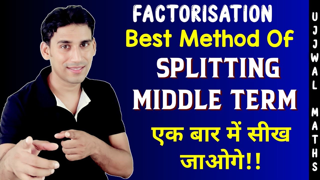 Splitting Middle Term Best Method Of Factorisation Factorisation splitting-middle-term-best-method-of-factorisation-factorisation