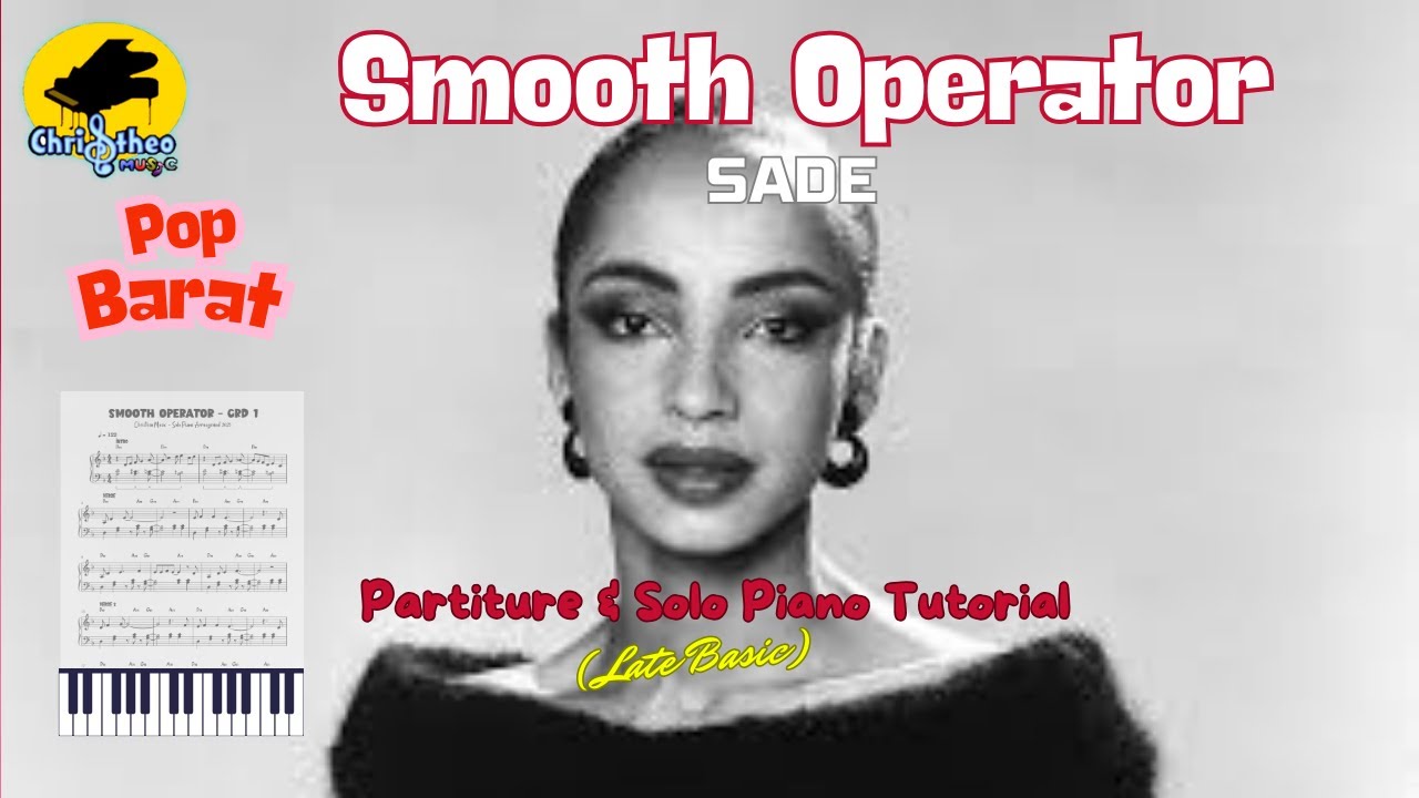 Smooth Operator Sade Partitur Piano Tutorial Grade 1 Christheo Music ...
