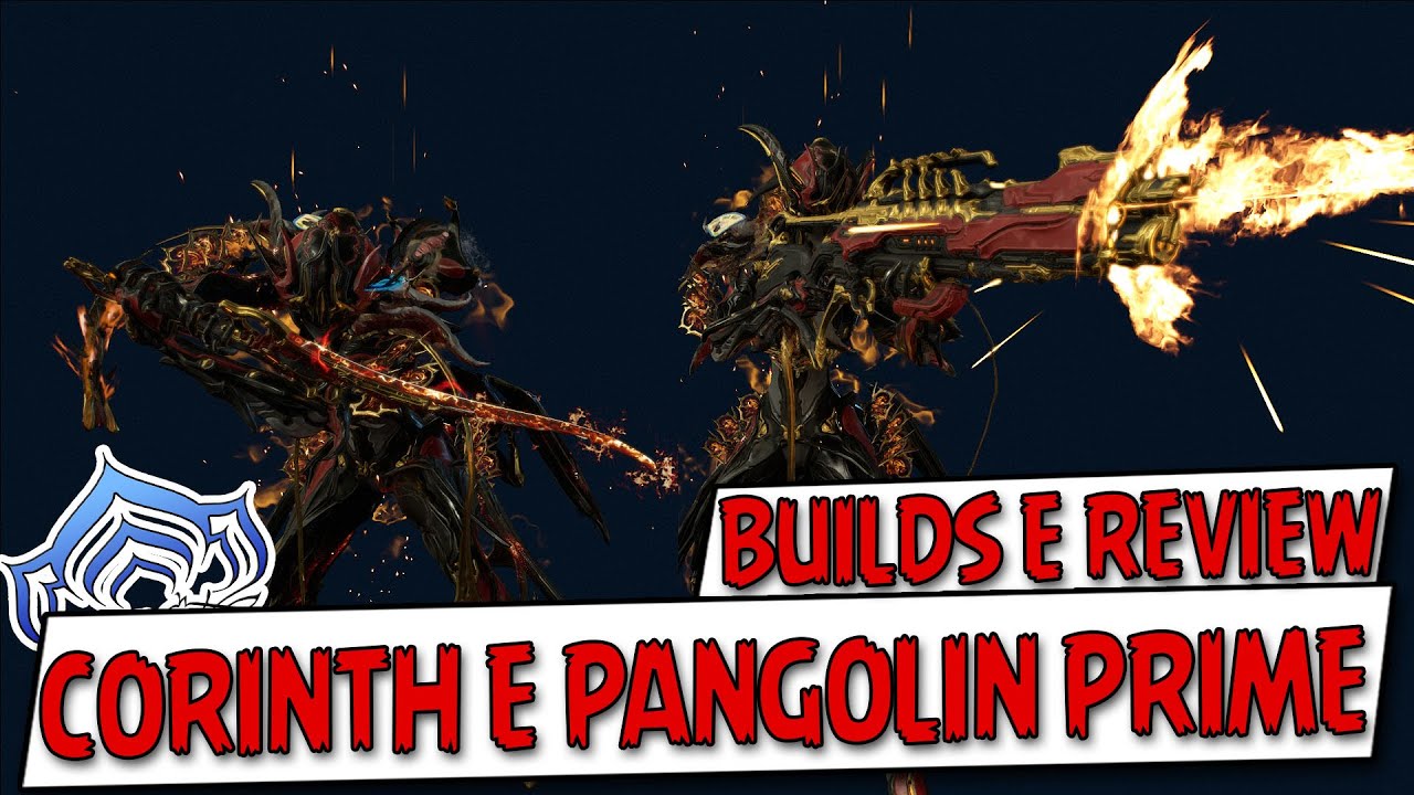 Warframe - Corinth Prime e Pangolin Prime - Build e Review - YouTube