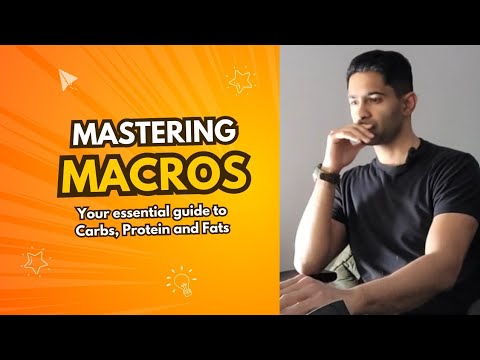 Mastering Macros: Your essential guide to Carbs, Proteins ans Fats - YouTube