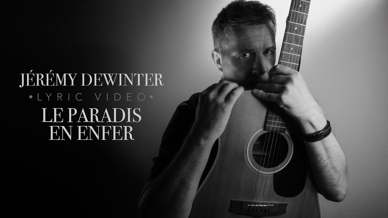 Jérémy Dewinter - Le Paradis En Enfer (Lyric Video) - YouTube