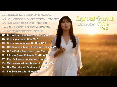Sayuri Grace Louvores CCB Vol. 2 🎵 Playlist Oficial | Louvores Congregação Cristã no Brasil