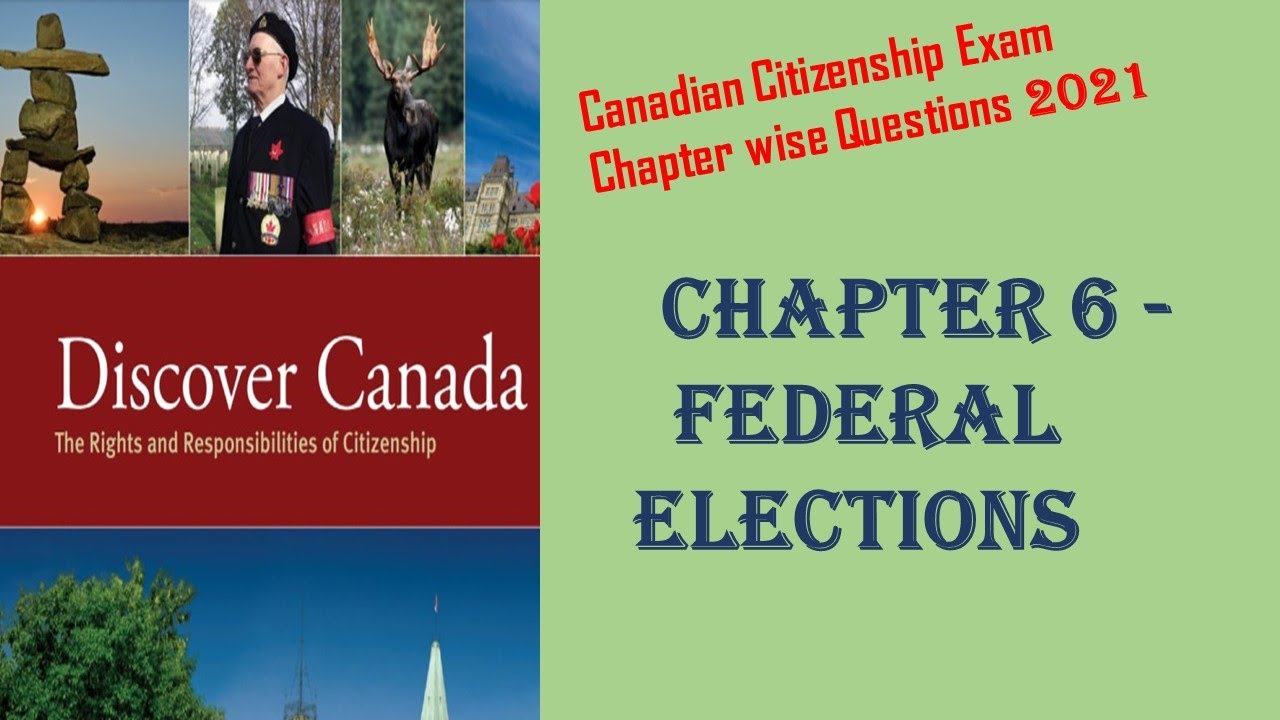 CANADA Citizenship Exam: Discover Canada Chapter - 6 FEDERAL ELECTIONS ...