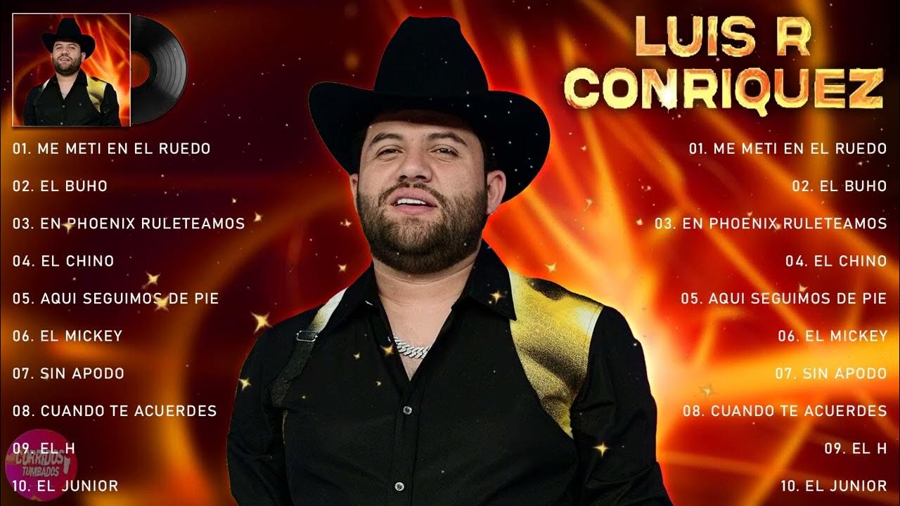 Luis R Conriquez Mix 2023 - Luis R Conriquez Grandes Éxitos - Corridos Belicos 2023 - YouTube Music