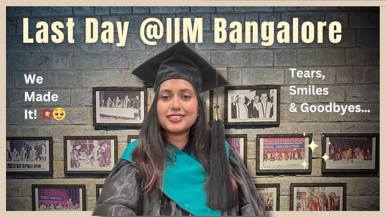 Graduating from IIM Bangalore!! 🎓 Emotional + Epic Convocation Day ...