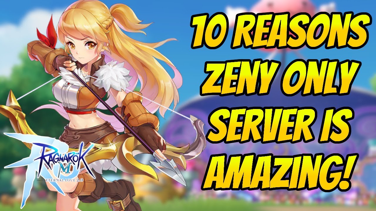 10 Reasons Why Zeny Only Server Is Amazing For Ragnarok Mobile ...