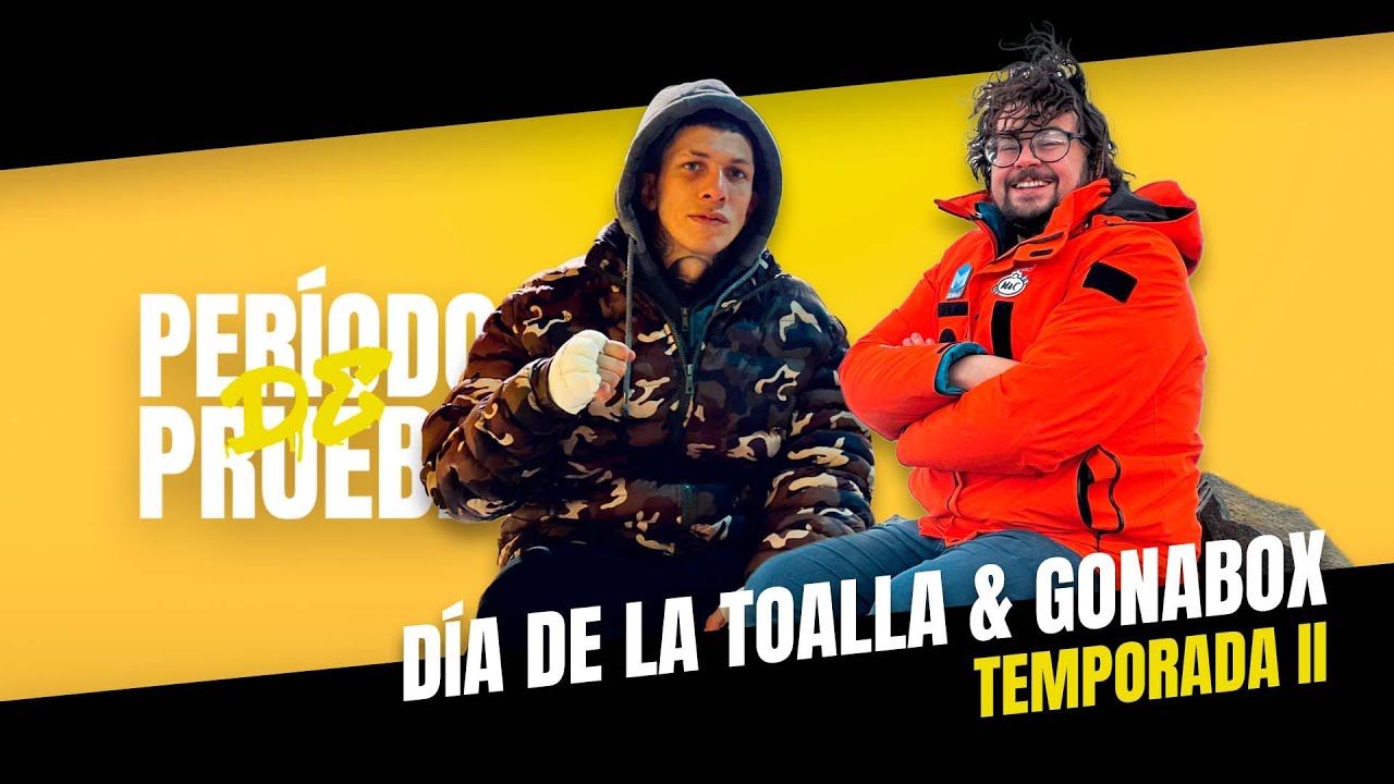 DÍA DE LA TOALLA y GONABOX - "PERÍODO DE PRUEBA" con Peter & Lou - YouTube